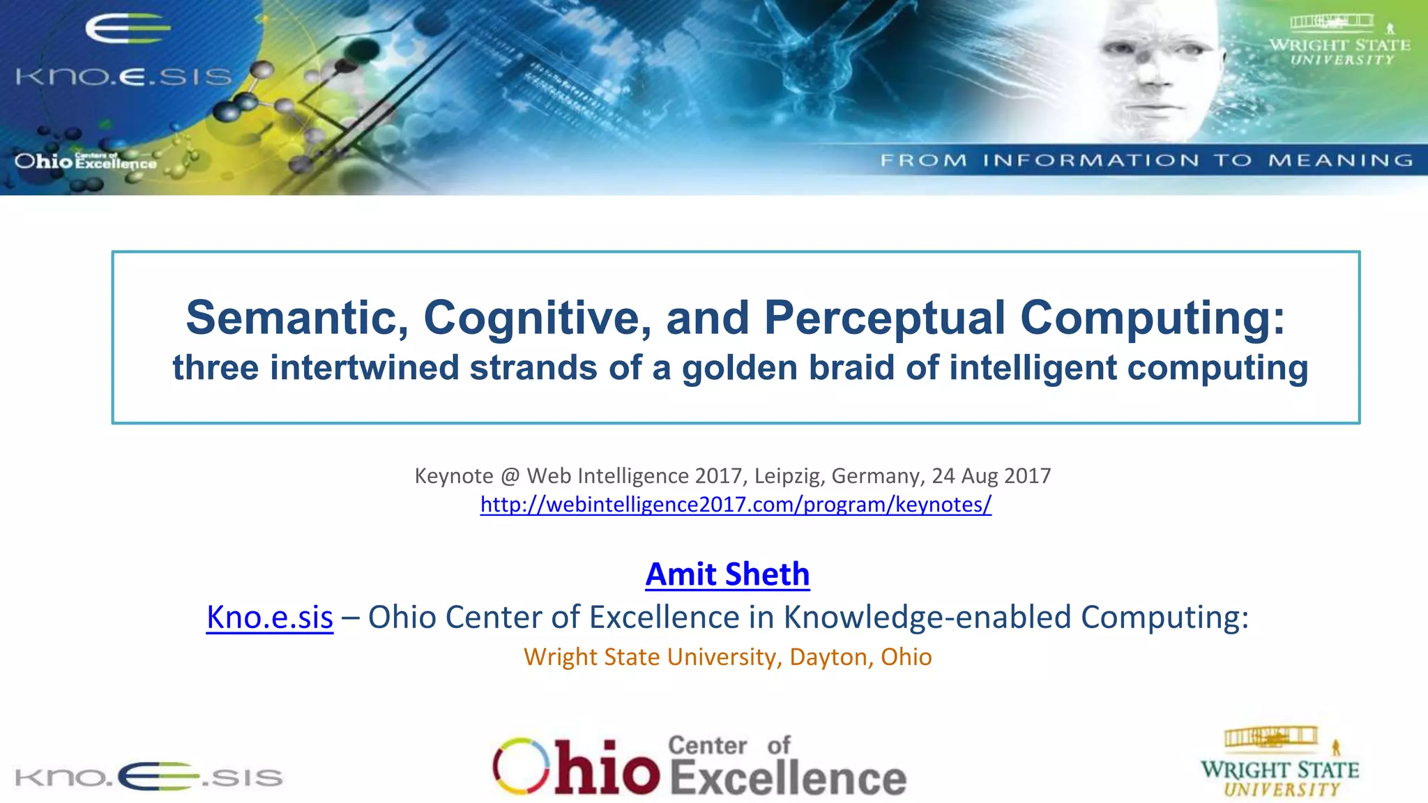 Semantic, Cognitive, and Perceptual Computing – three intertwined ...