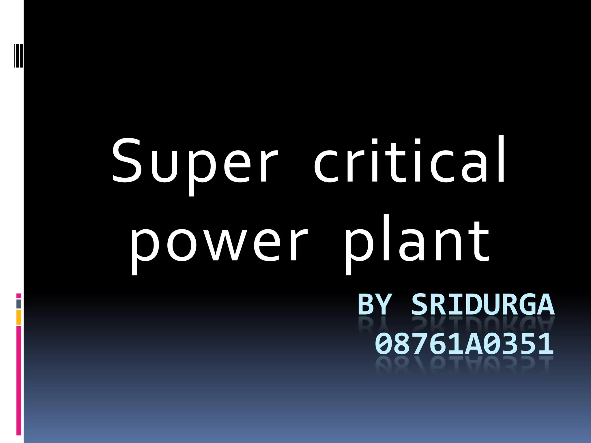 super critical power plant | PPTX