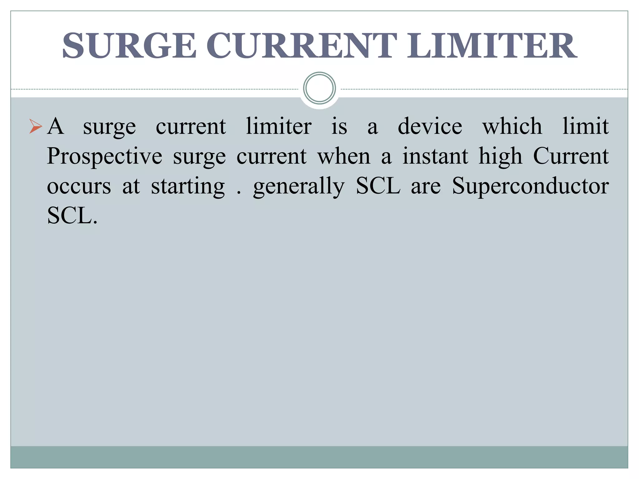 Surge current protection using super conductors | PPTX