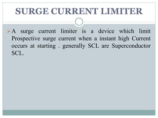Surge current protection using super conductors | PPTX | Physics | Science
