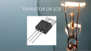 SILICON CONTROLLED RECTIFIER,THYRISTOR,SCR | PPTX