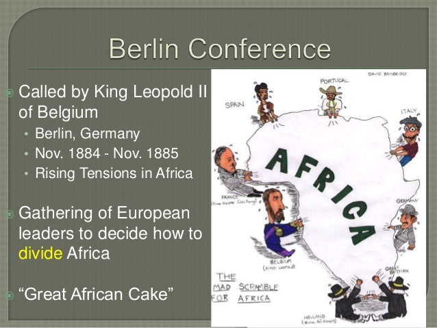 Scramble for Africa & Berlin Conference