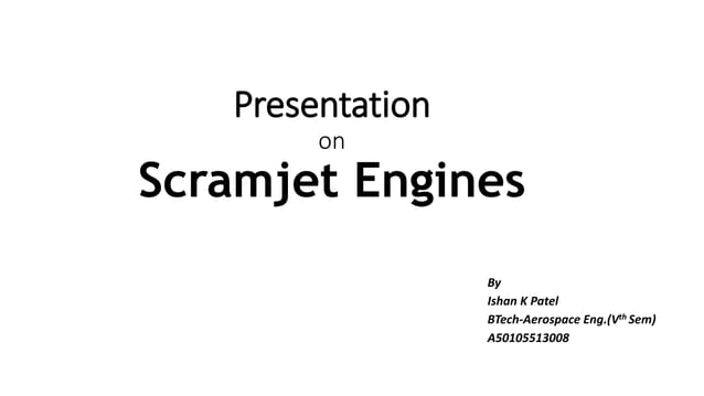 A Brief Intro to Scramjet Engines | PPTX | Physics | Science