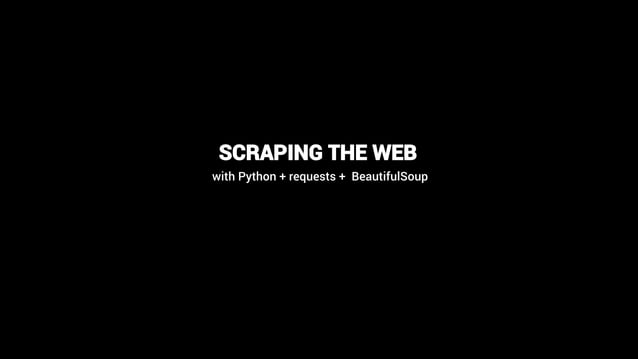 Scraping the Web | PPT