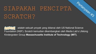Belajar Pemrograman Scratch Part 1 | PPTX