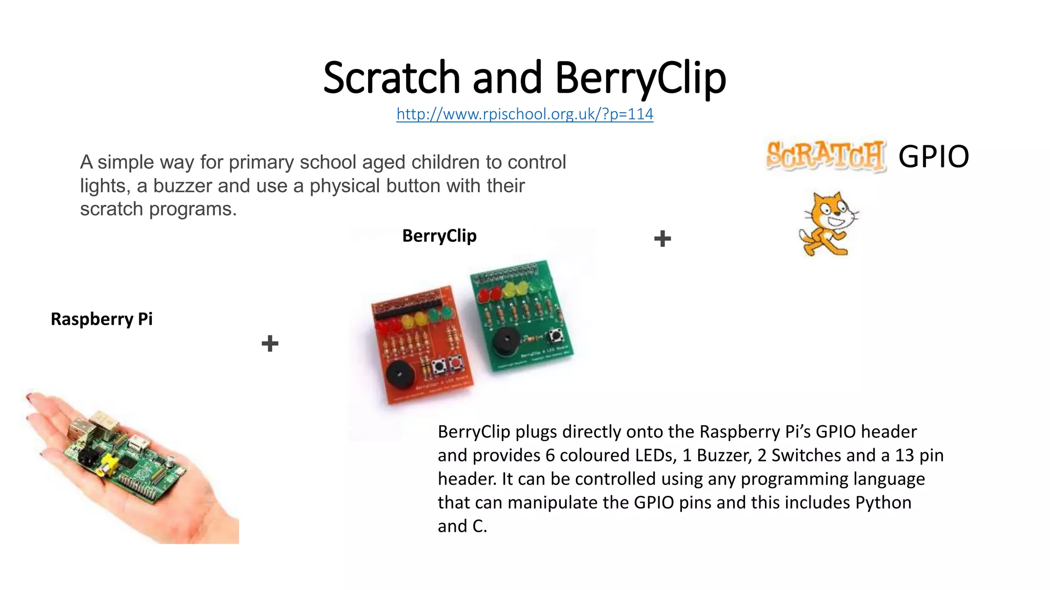 ScratchGPIO, Raspberry Pi & BerryClip | PPTX