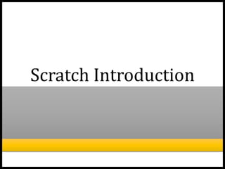 Scratch introduction | PPTX