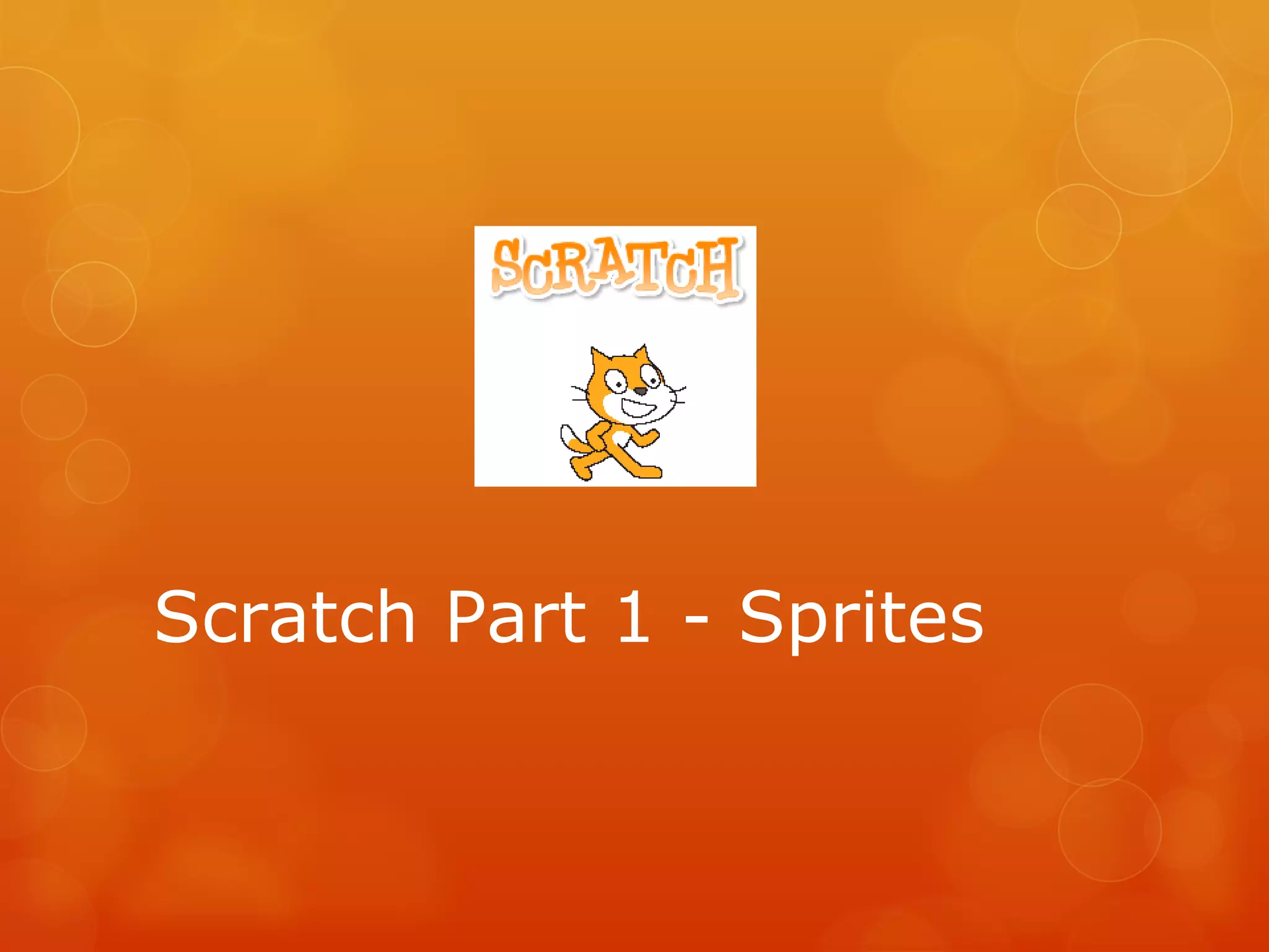 Scratch part 1 sprites | PPT