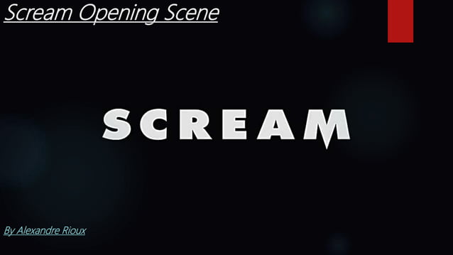 Scream opening scene | PPTX