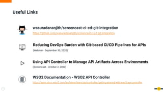 WSO2 Screencast - How to Easily Build a Git-Based CI/CD Pipeline for your APIs with Jenkins? | PPT