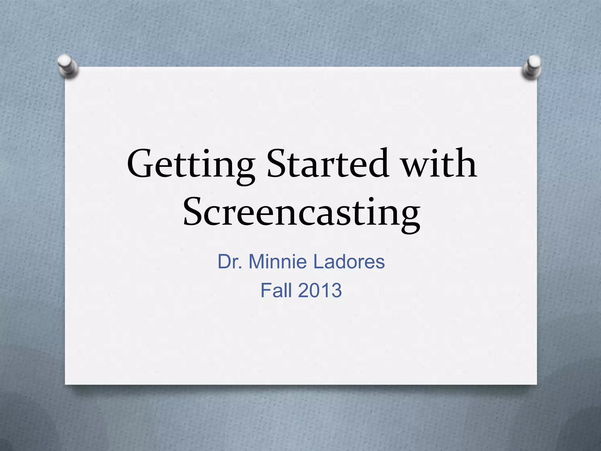 Screencasting | PPTX
