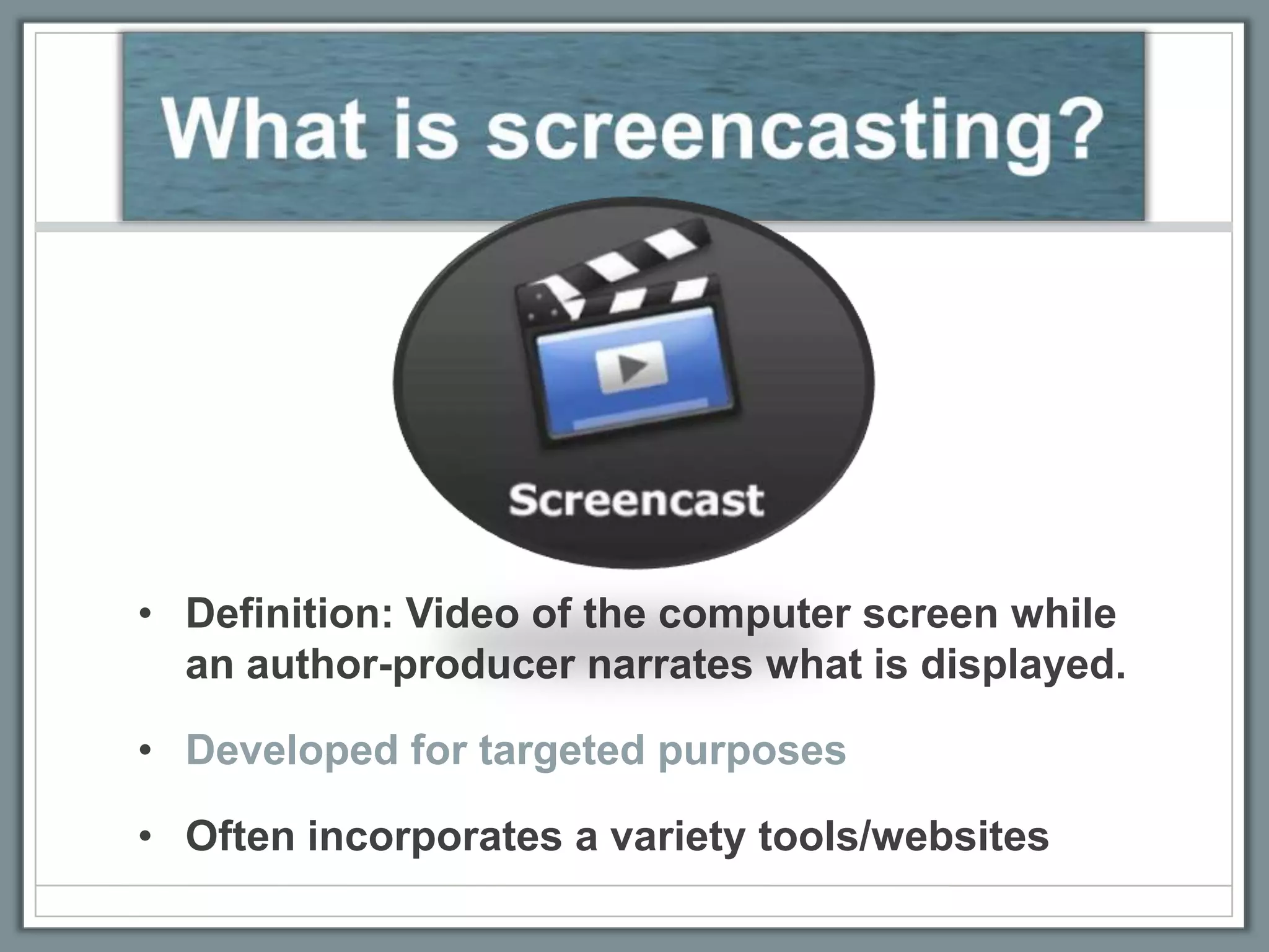 "Screencasting for Educators and Students" | PPT