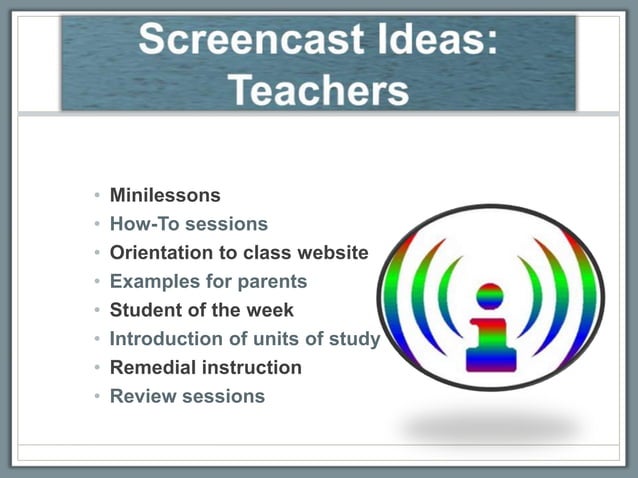 "Screencasting for Educators and Students" | PPT