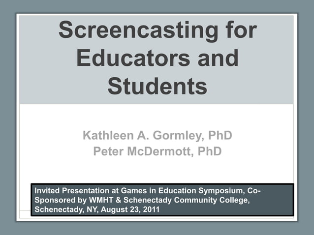"Screencasting for Educators and Students"