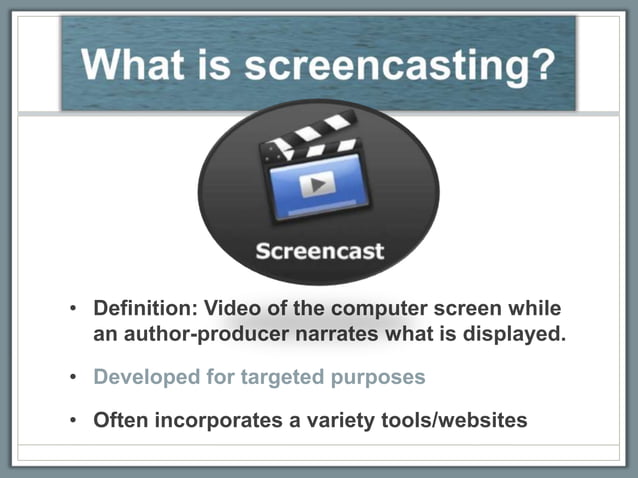 "Screencasting for Educators and Students"
