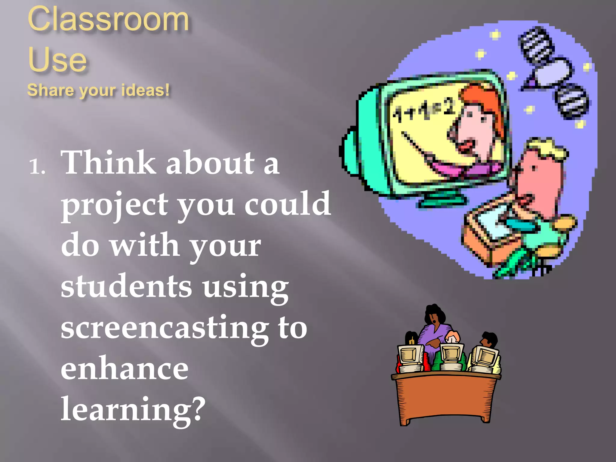 Screencasting ppt 1 | PPT