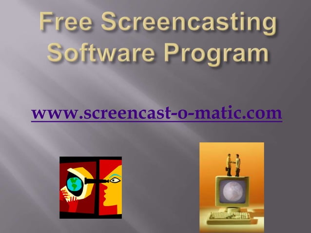 Screencasting ppt 1 | PPTX | Computing | Technology & Computing