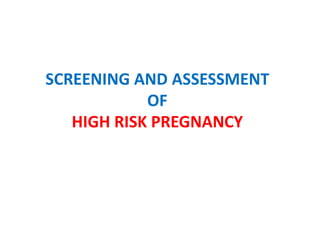 Screening of high risk pregnancy | PPTX