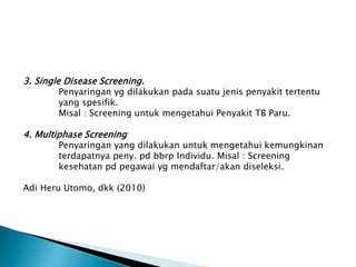 Screening EPIDEMIOLOGI | PPTX
