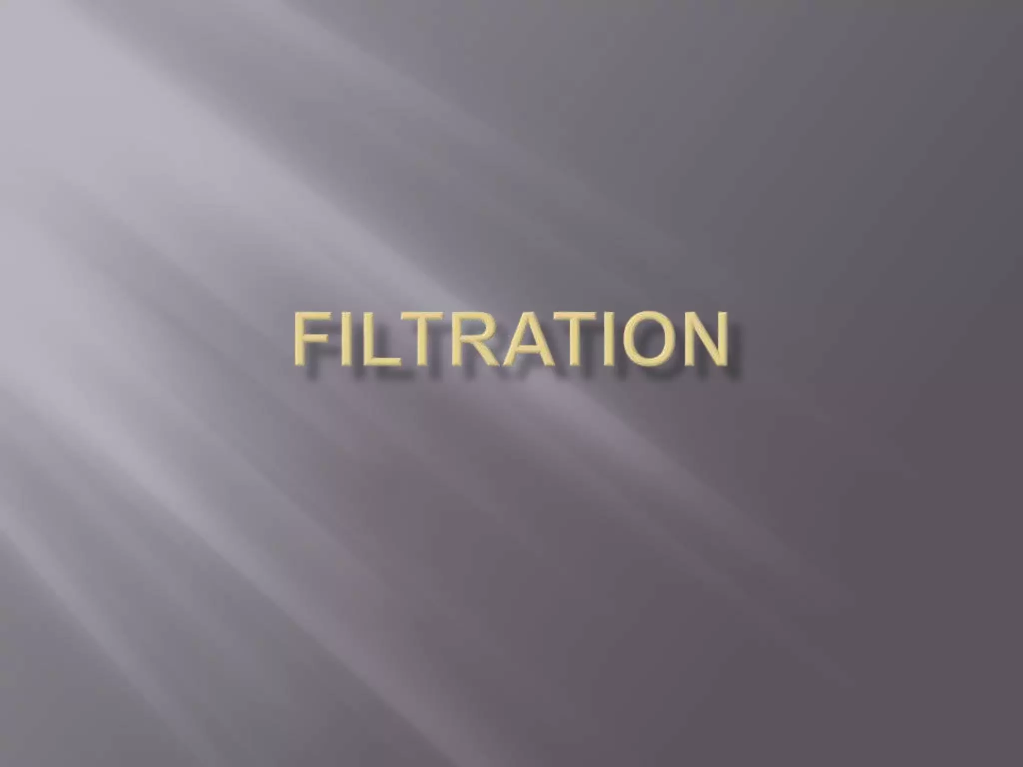 Screening and-filtration in food science and technology | PPTX