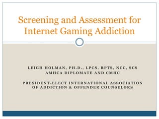 Screening and assessment for internet gaming addiction | PPT