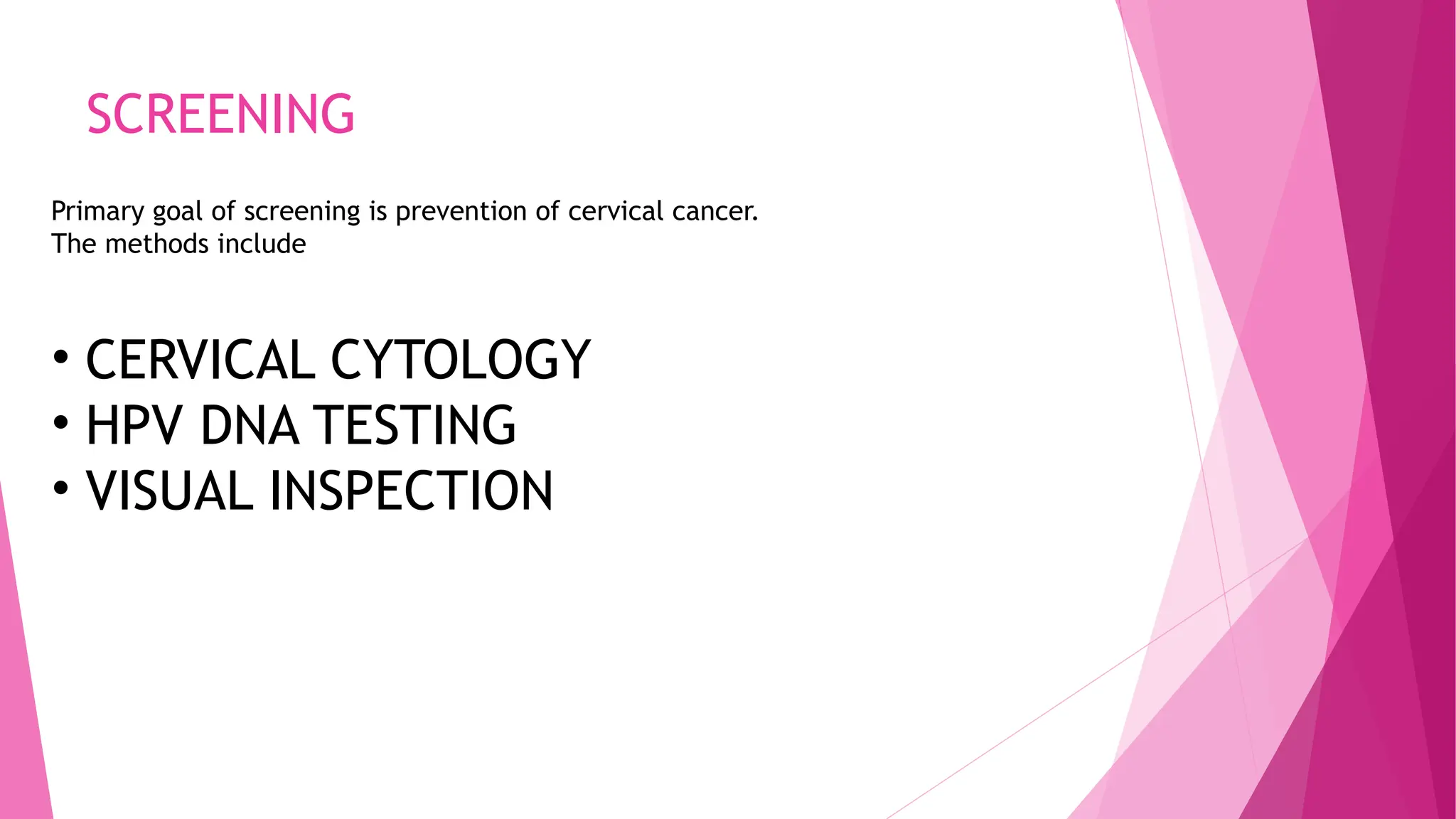 SCREENING FOR CERVICAL CANCER - for screening | PPTX