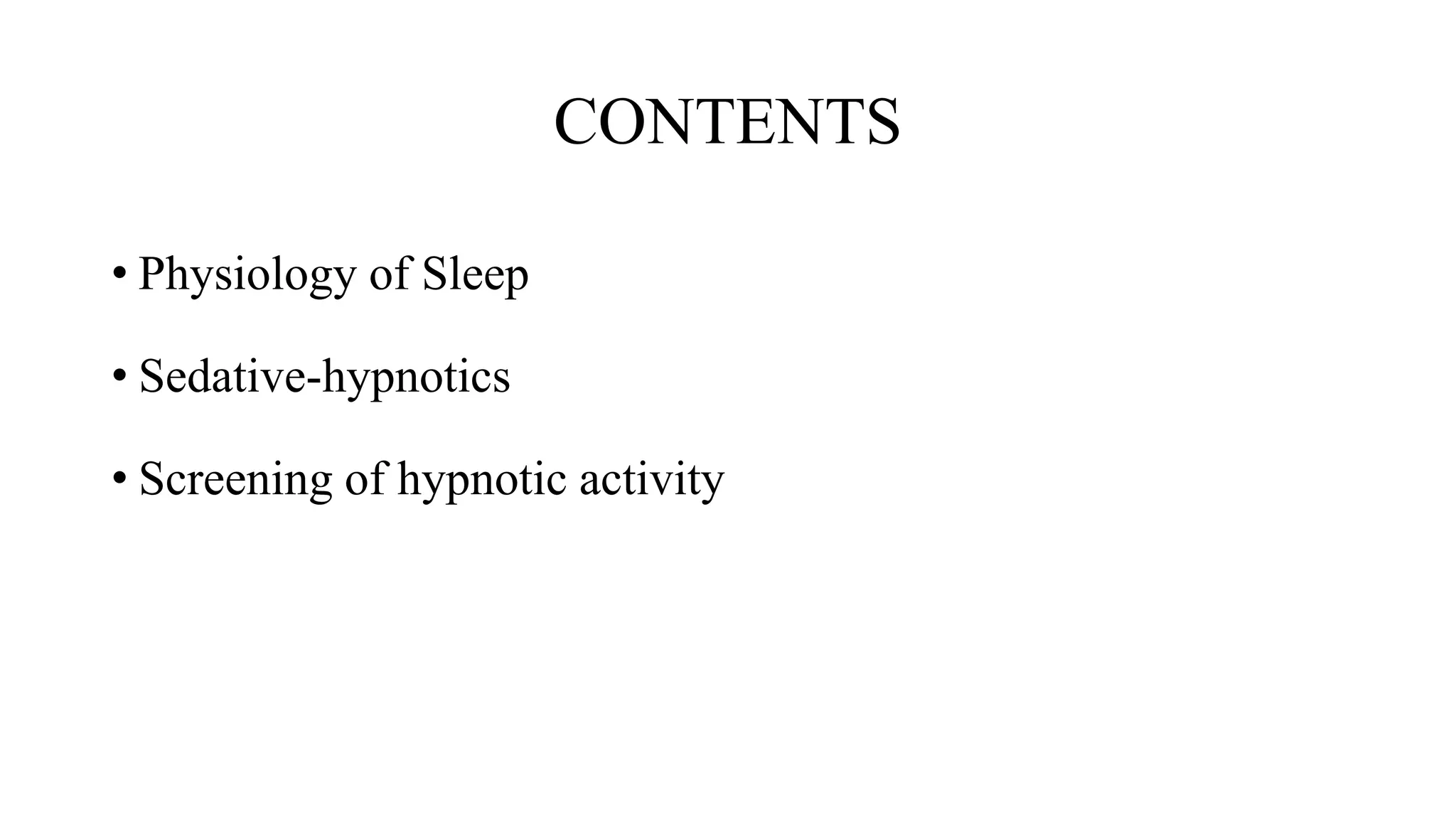 Screening hypnotic activity | PPTX