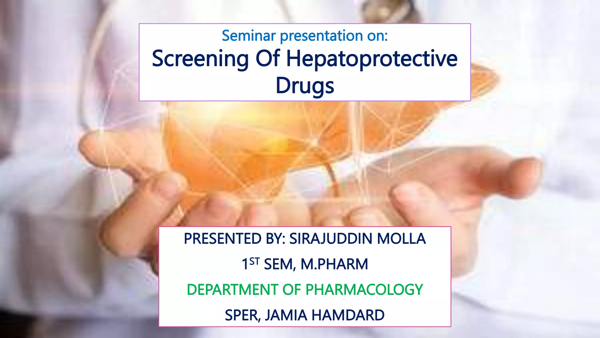 screening method of hepatoprotective drugs.pptx