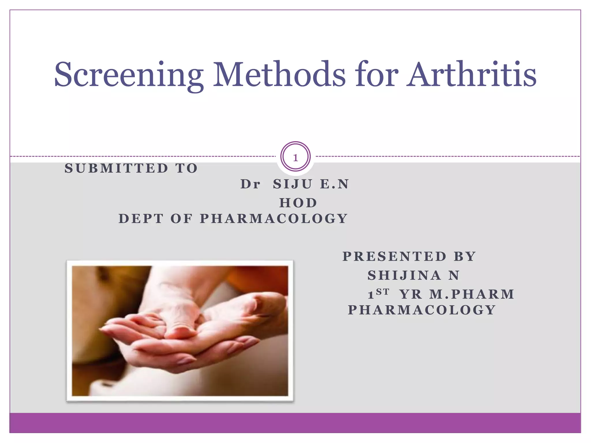 Screening methods for arthritis | PPTX