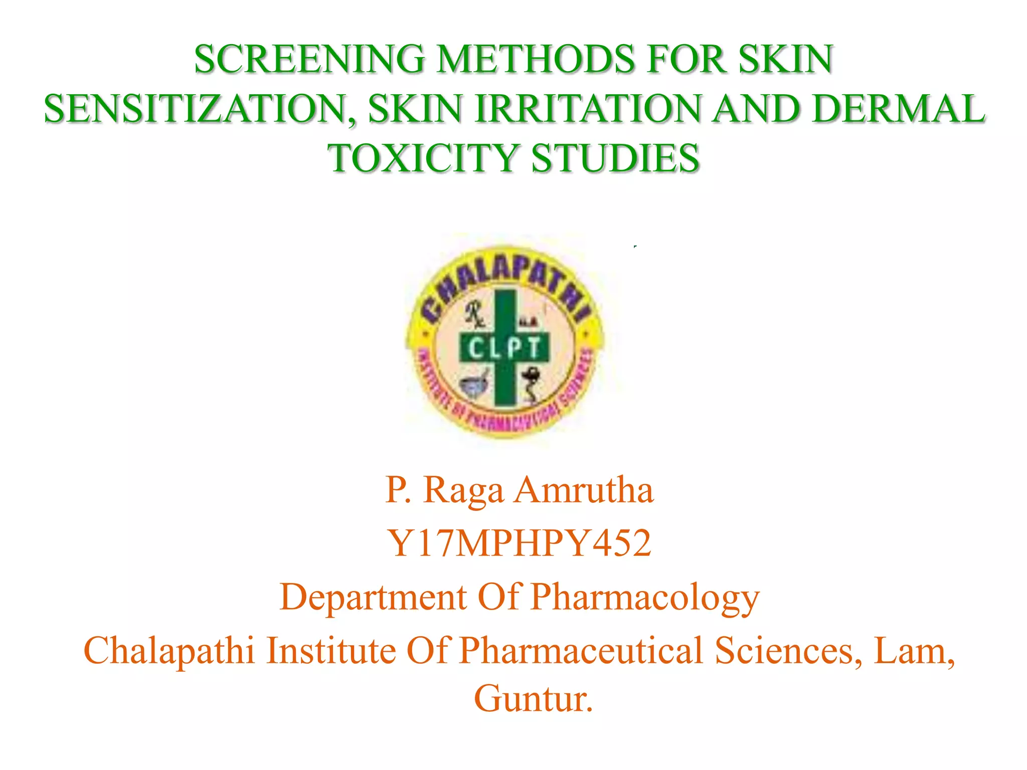 Screening methods for skin sensitization, skin irritation and dermal toxicity studies | PPTX