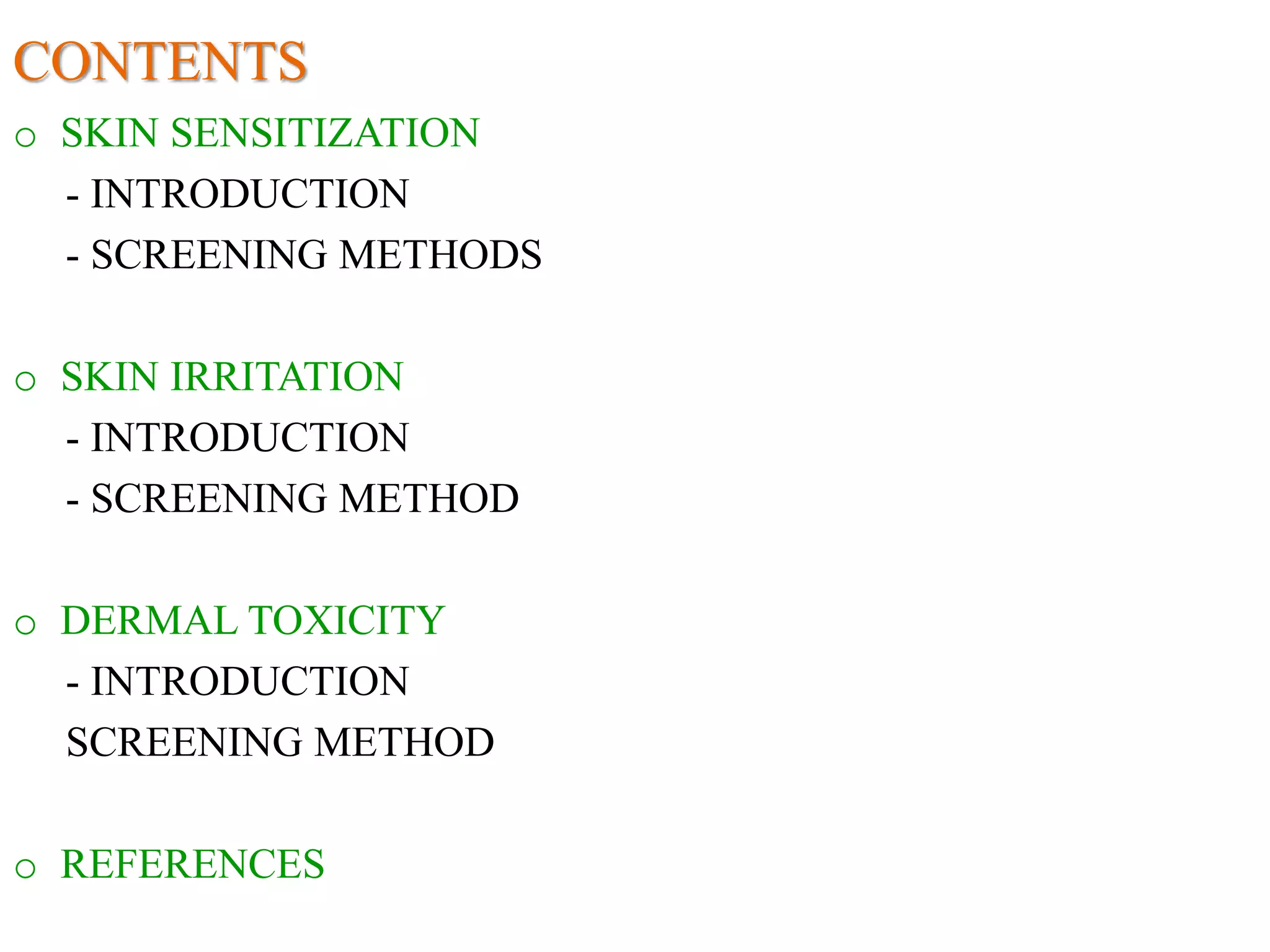 Screening methods for skin sensitization, skin irritation and dermal toxicity studies | PPTX