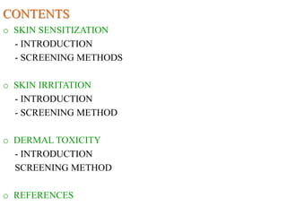 Screening methods for skin sensitization, skin irritation and dermal ...