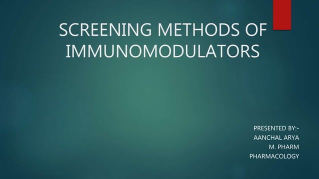 Screening methods of immunomodulators | PPTX | Allergies | Diseases and Conditions
