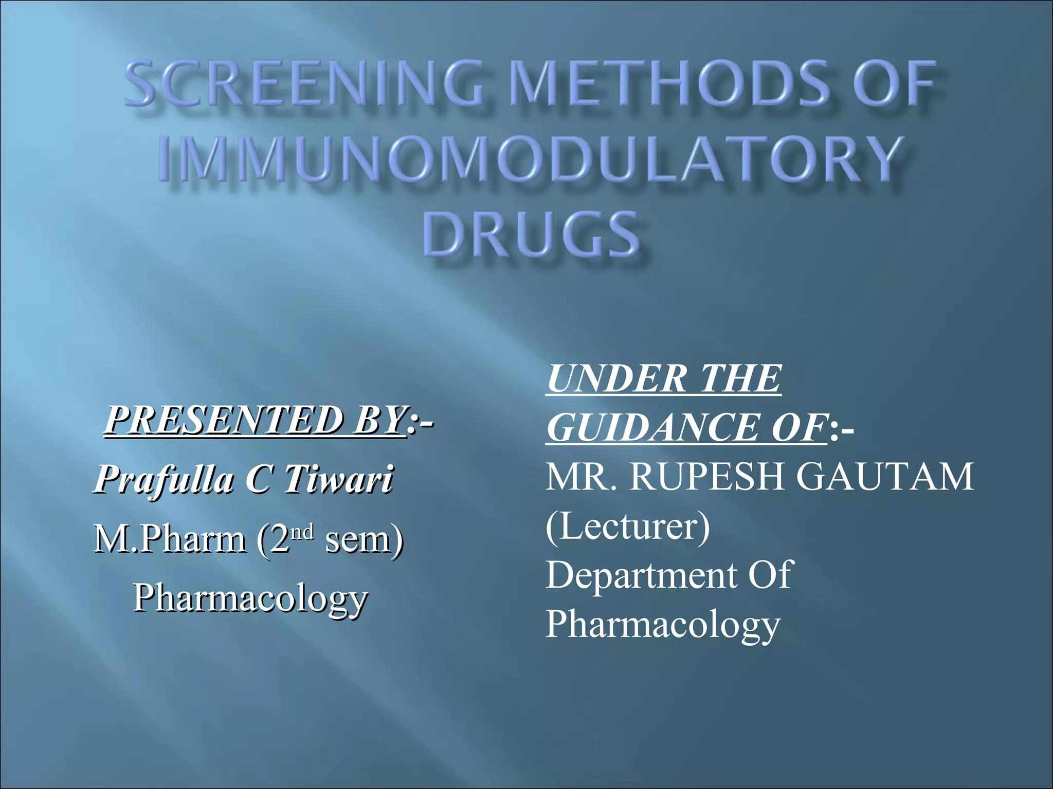 Screening methods of immunomodulatory drugs | PPT