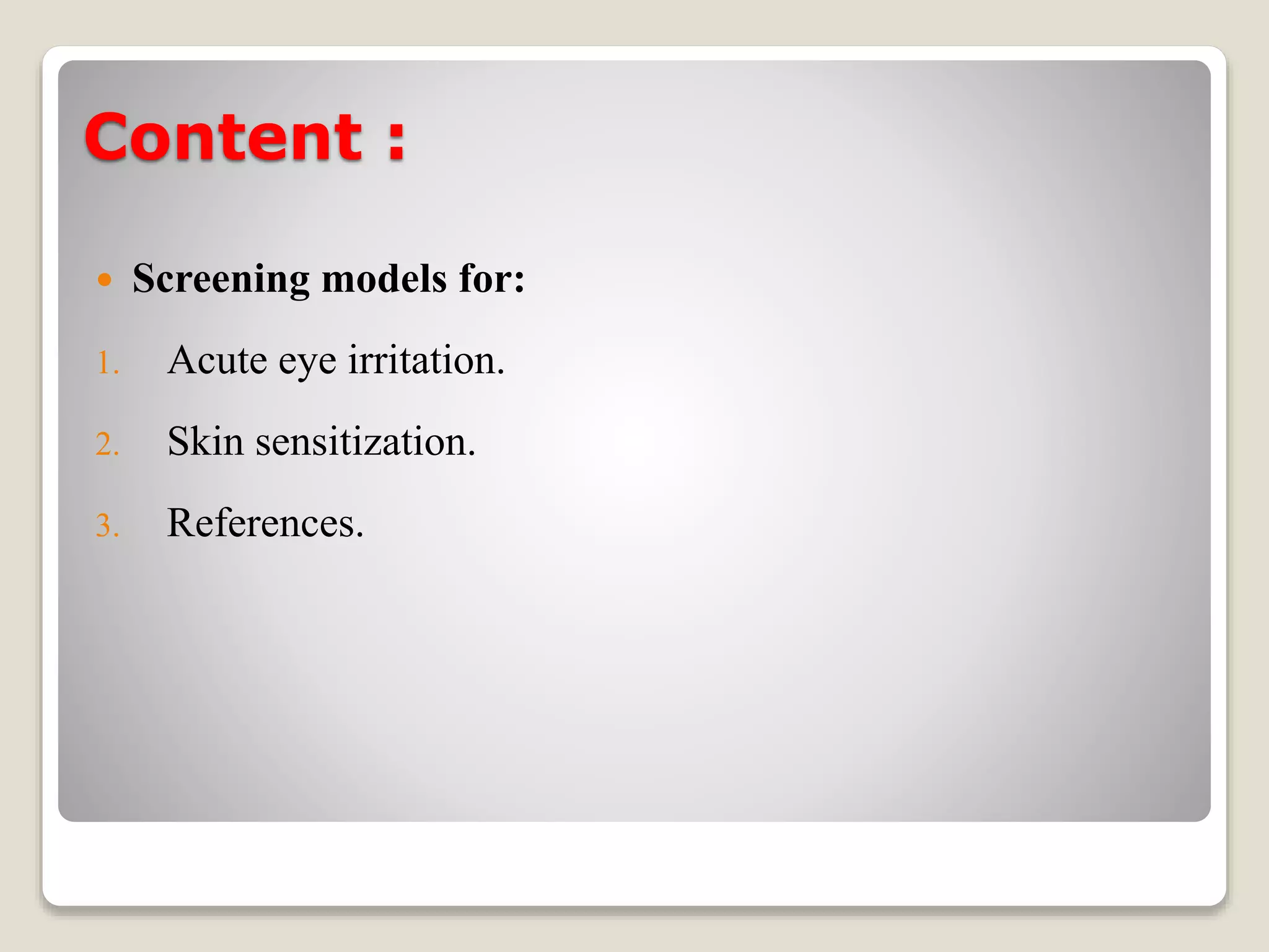 Screening models for acute eye irritation & skin sentization | PPTX