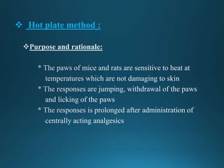 Screening models for central and peripheral analgesics | PPTX