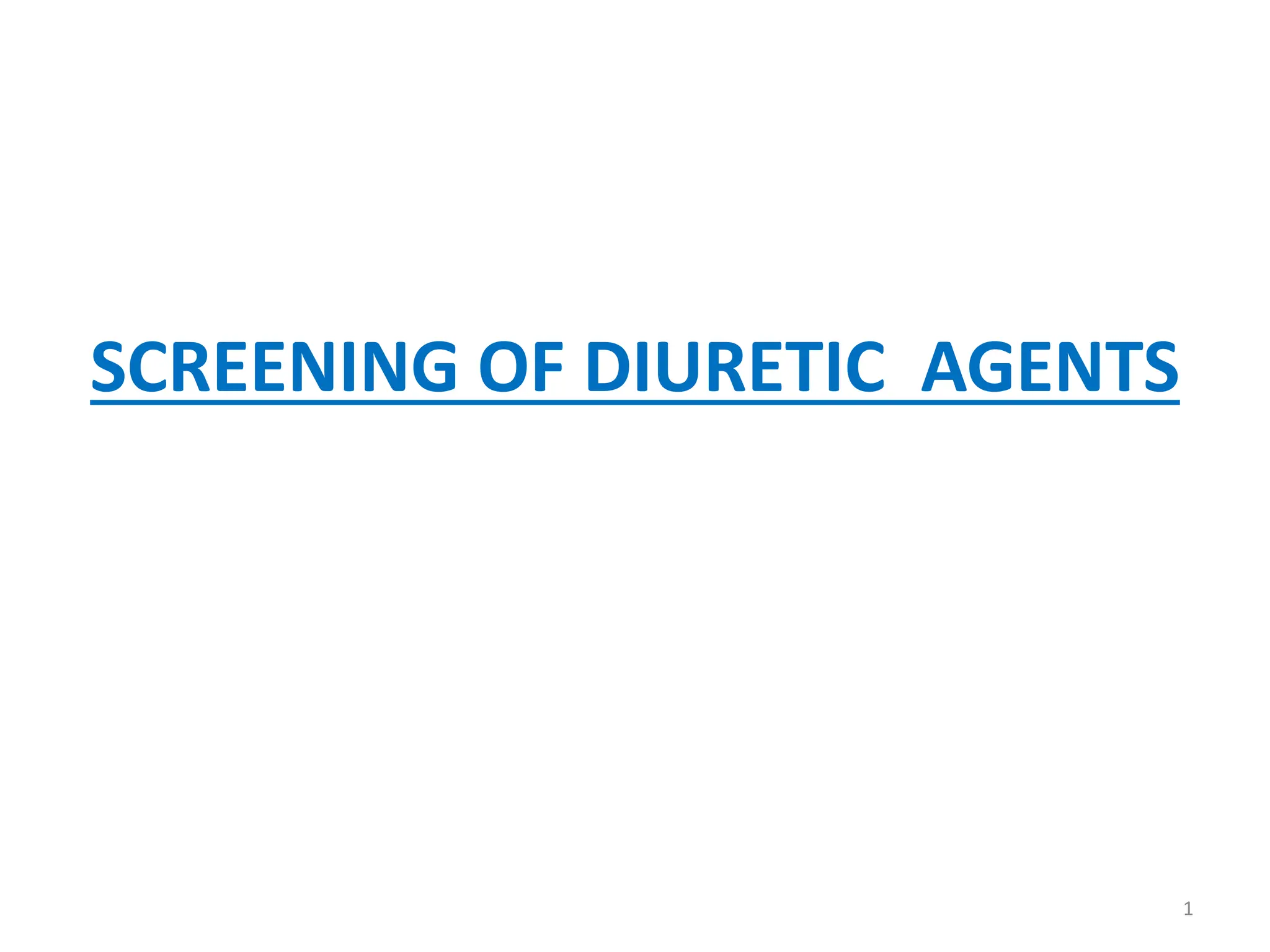 Screening of Diuretic drugs pharmacology.pptx