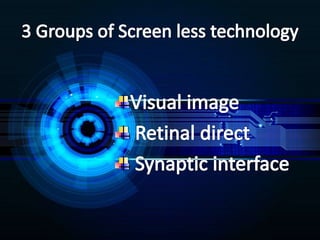 Screenless display | PPTX | Technology & Computing