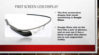 SCREENLESS DISPLAY.pptx | Computing | Technology & Computing