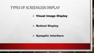 SCREENLESS DISPLAY.pptx