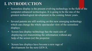 SCREENLESS DISPLAY.pptx | Computer Peripherals | Computing