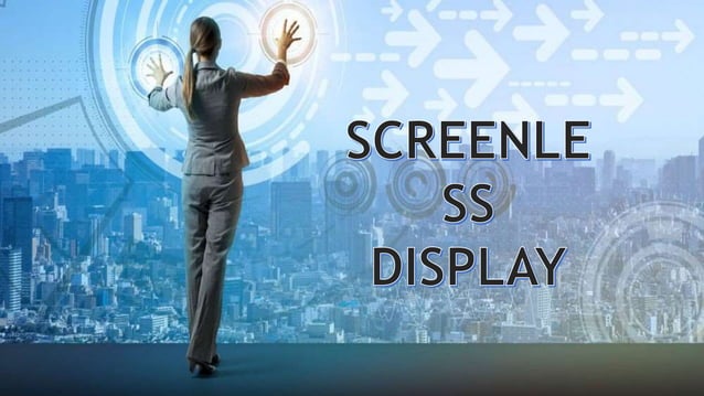 Screenless Display technology for the future. | PPT