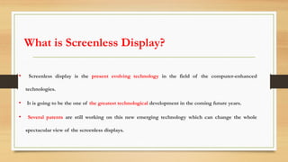 SCREENLESS DISPLAY SCREENLESS DISPLAY SCREENLESS DISPLAY SCREENLESS ...