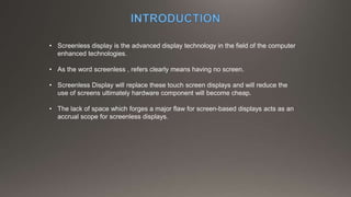 SCREENLESS DISPLAY (2).pptx