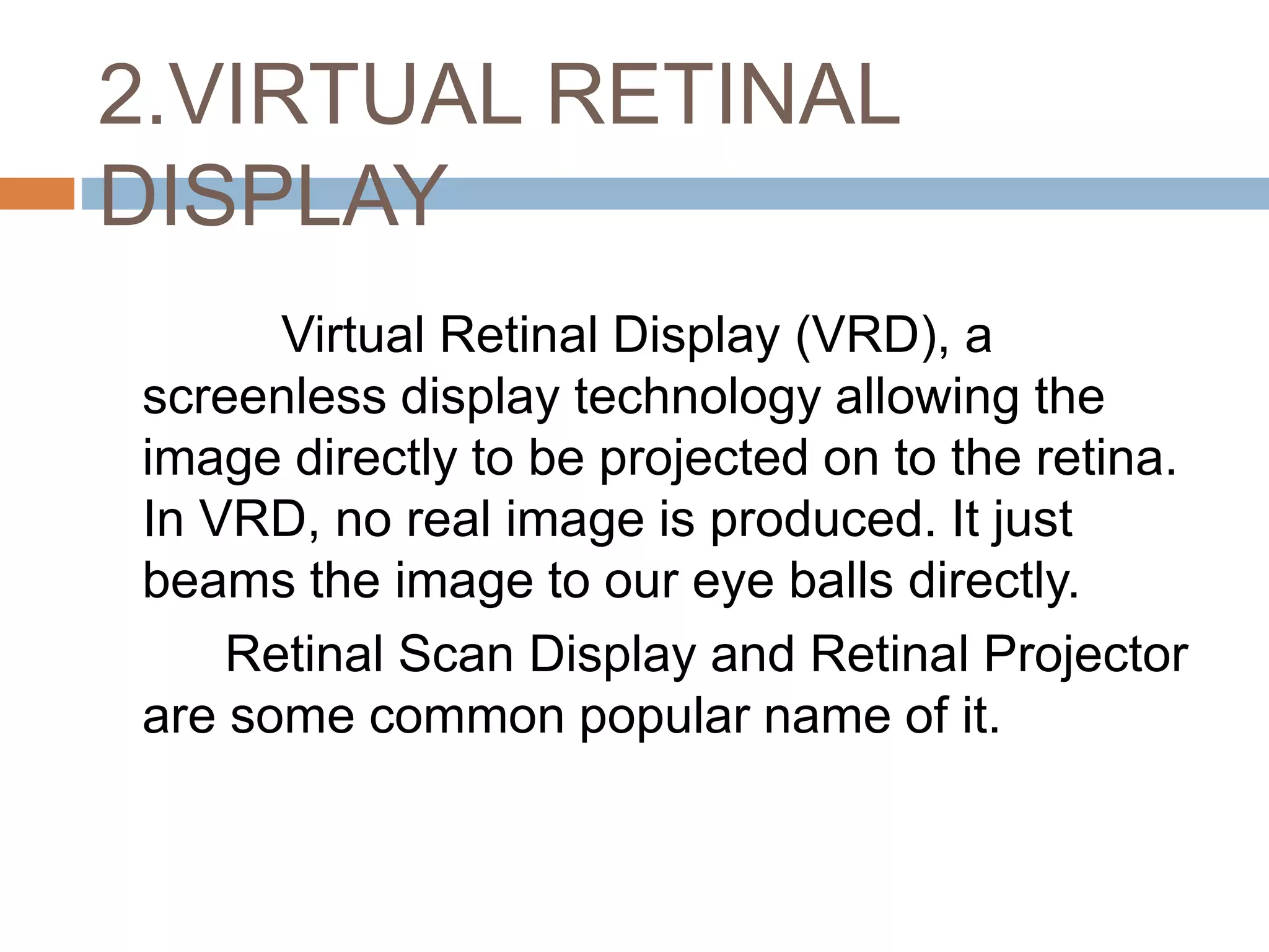 Screenless displays: visualimage, retinaldisplay,synapticdisplays | PPT