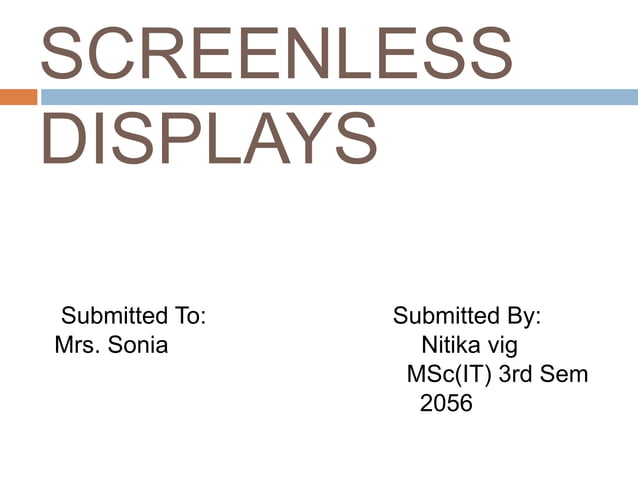 Screenless displays: visualimage, retinaldisplay,synapticdisplays | PPT