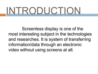 Screenless displays: visualimage, retinaldisplay,synapticdisplays | PPT