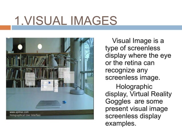 Screenless displays: visualimage, retinaldisplay,synapticdisplays | PPT