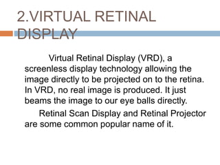 Screenless displays: visualimage, retinaldisplay,synapticdisplays | PPT