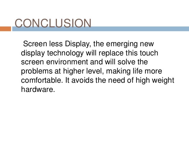 Screenless displays: visualimage, retinaldisplay,synapticdisplays